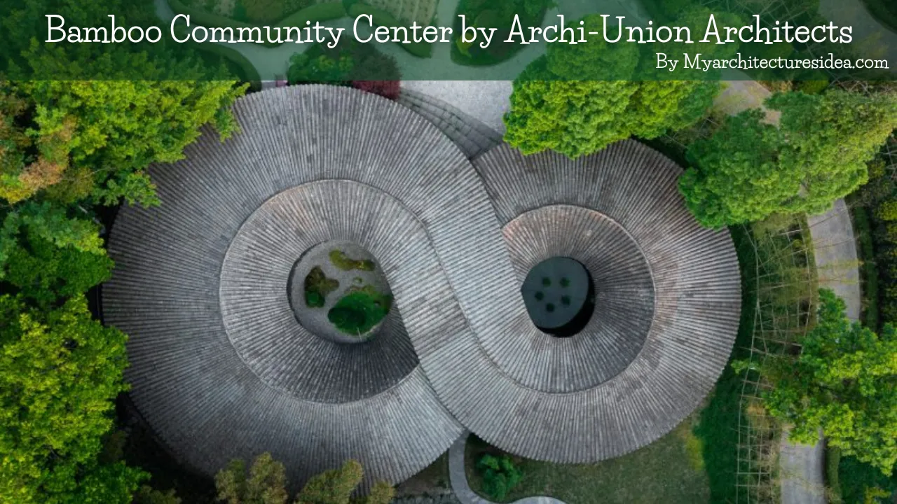 Bamboo Community Center by Archi-Union Architects – Sustainable Architecture - My Architectures ...